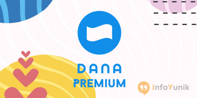 Apa itu Dana Premium? Cara Upgrade dan Kelebihannya